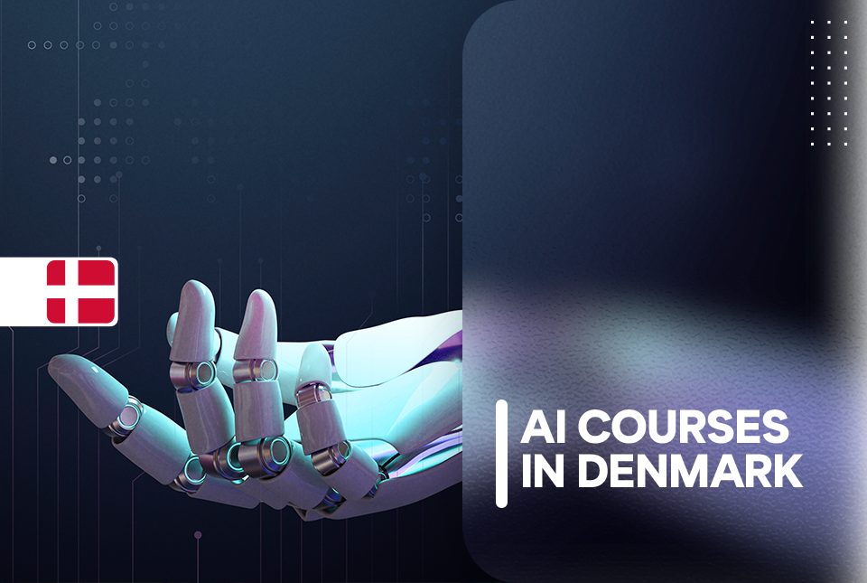 Ai Courses in Denmark: A Guide in 2024 - Dewarshi Education Consultancy
