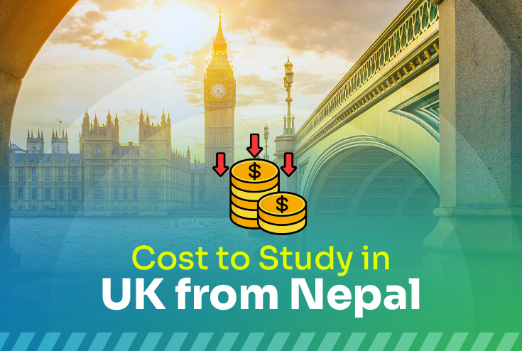 Cost to Study in UK from Nepal: 2025 Guide - Dewarshi Education Consultancy